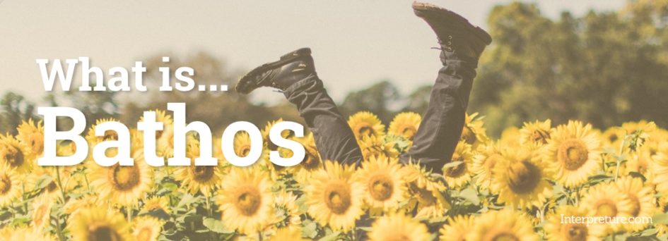 Bathos - What is Bathos? - Poetry and English Literature Glossary